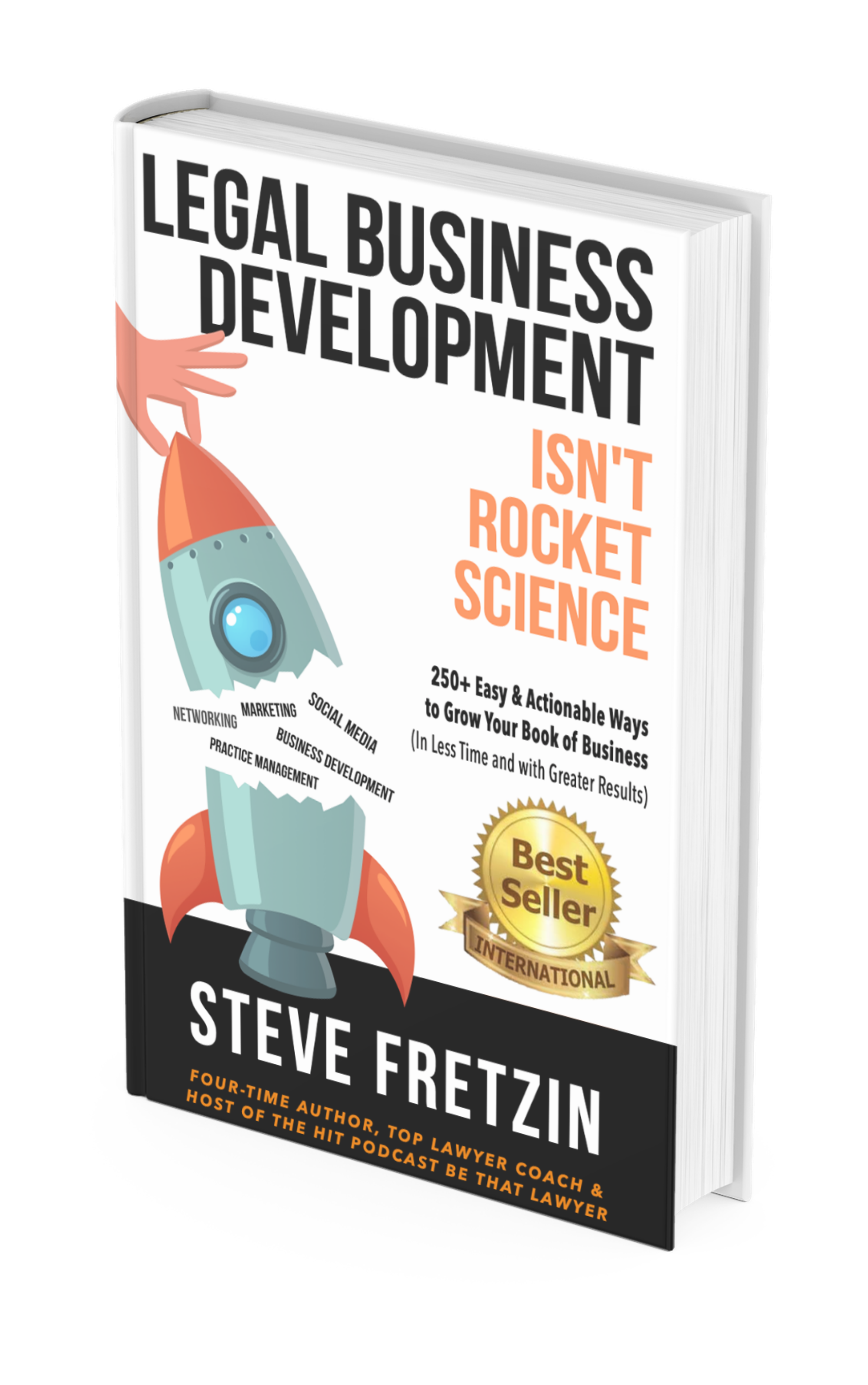 Legal Business Development Isn’t Rocket Science - Fretzin - Today’s ...